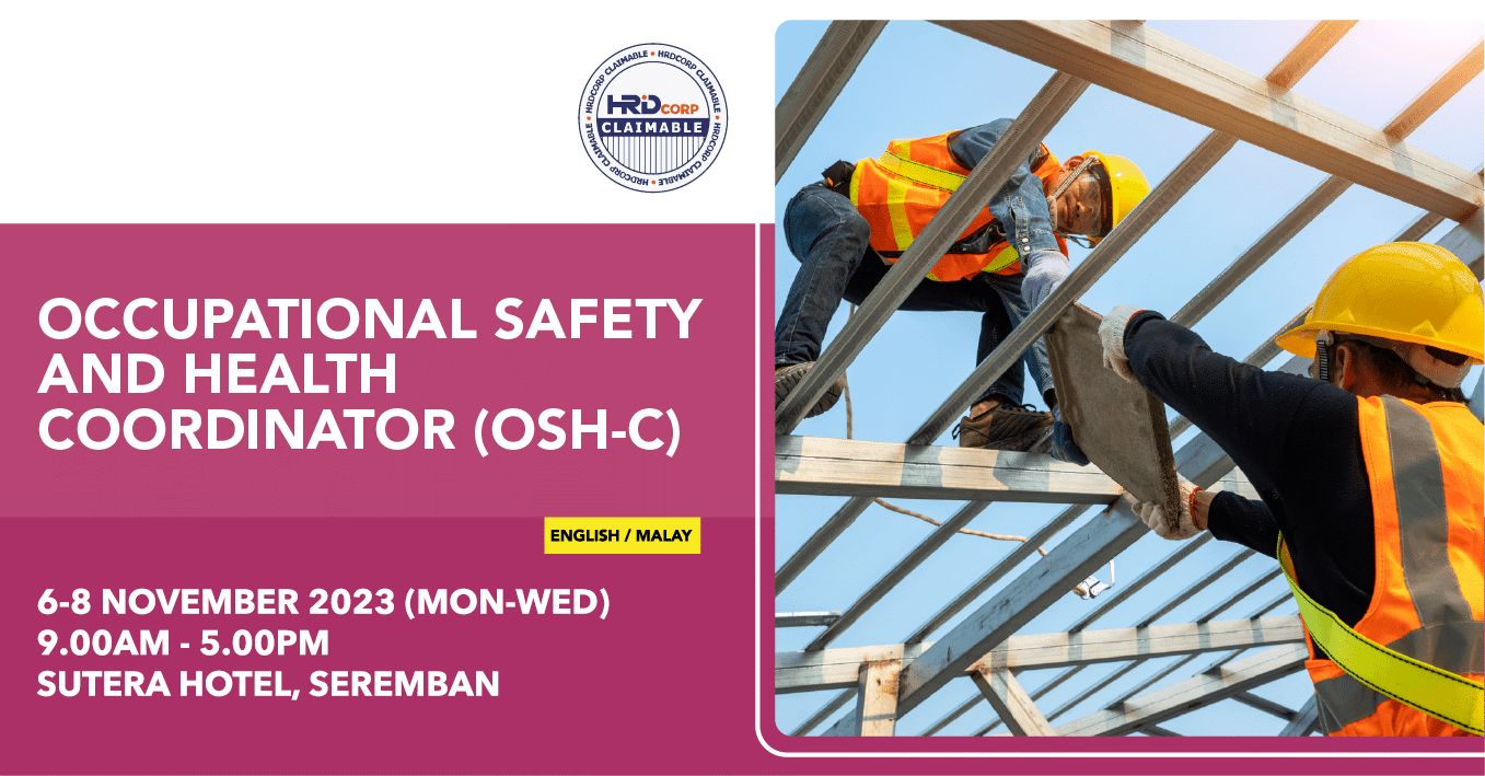 [Seremban, 3-Day] Occupational Safety and Health Coordinator (OSH-C)