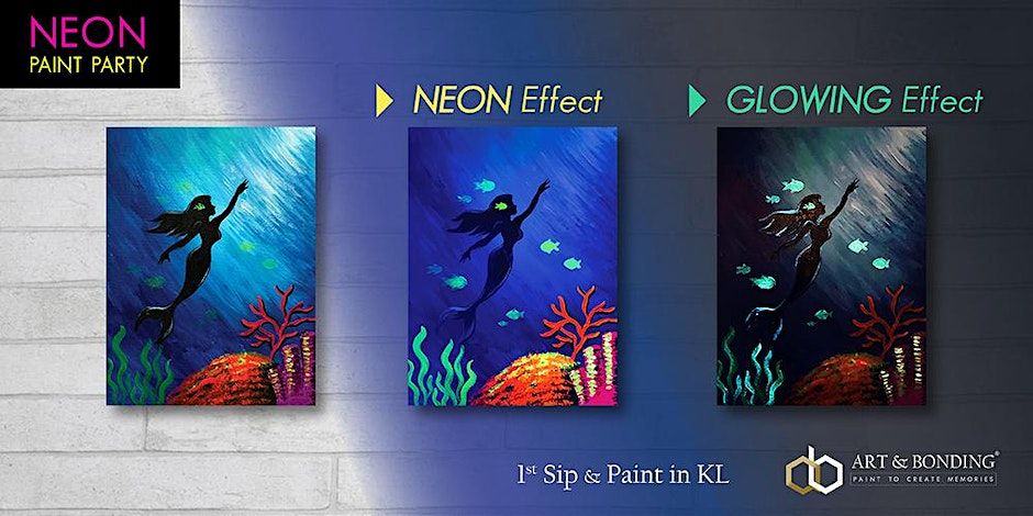 Sip & Paint Night : NEON Paint Party - Glowing Mermaid